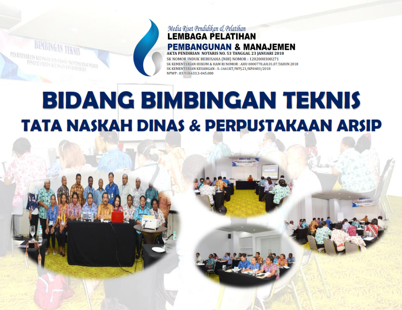 BIMTEK TATA NASKAH DINAS & KEARSIPAN | Info Bimtek dan Diklat - www.lppmdiklat.id